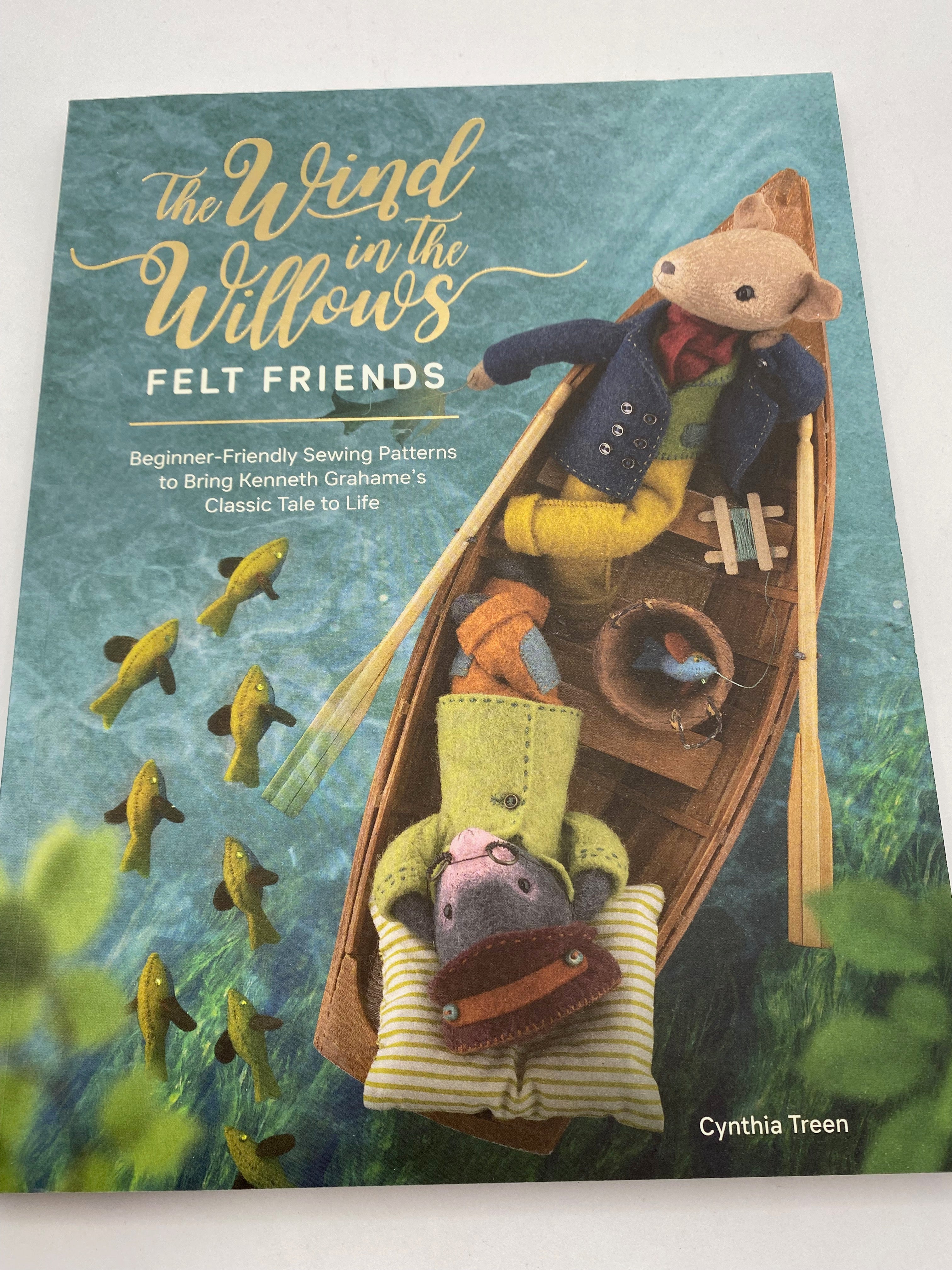 The Wind in the Willows Felt Friends by Cynthia Treen – Seed Stitch Studio